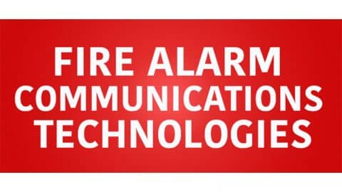 Fire Alarm Communications Technologies | National Training Center
